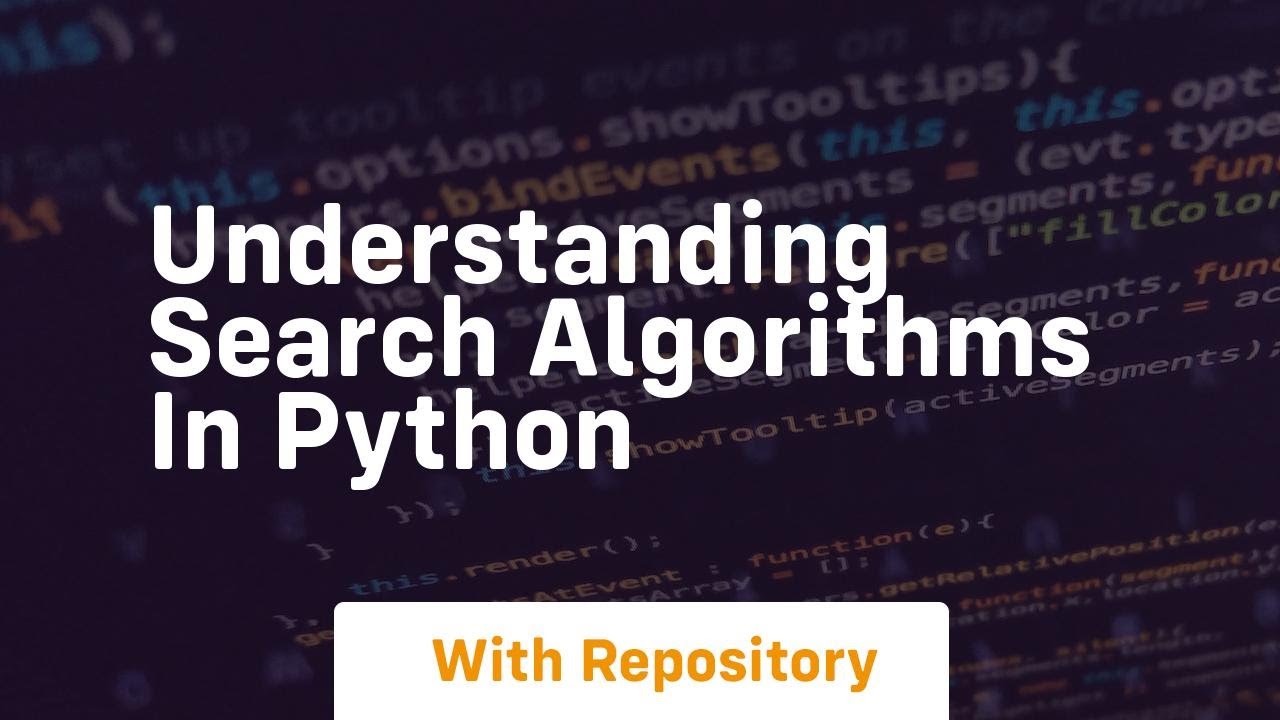 Understanding search algorithms in python
