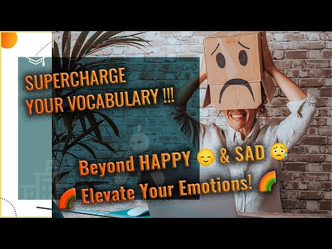 From Blissful to Heartbroken: Synonyms for Happy & Sad