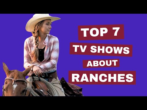 Top 7 Best TV Shows About Ranches