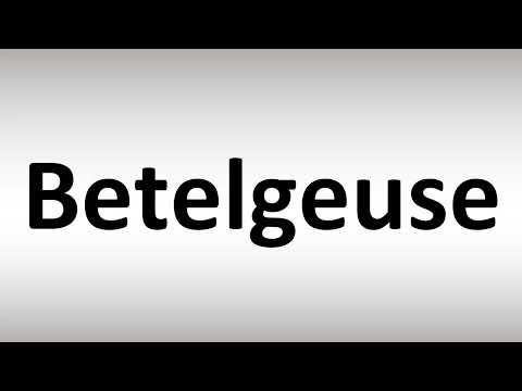 How to Pronounce Betelgeuse (Star, Supernova)