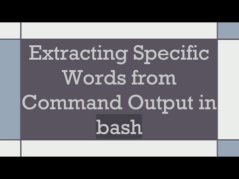 Extracting Specific Words from Command Output in bash