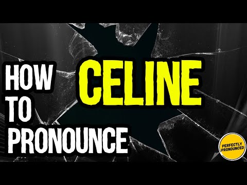 CELINE PRONUNCIATION? (CORRECTLY)