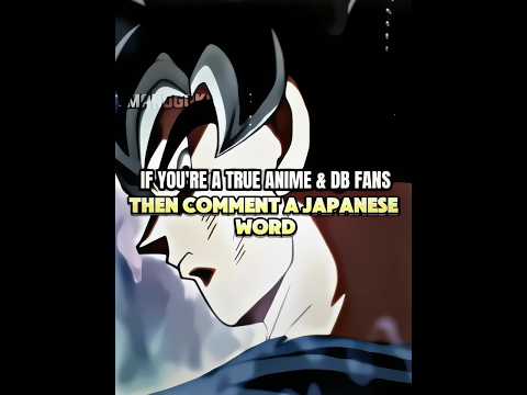 Comment a japanese word☠️ #anime #goku #dbs #shorts #saitama #luffy #naruto