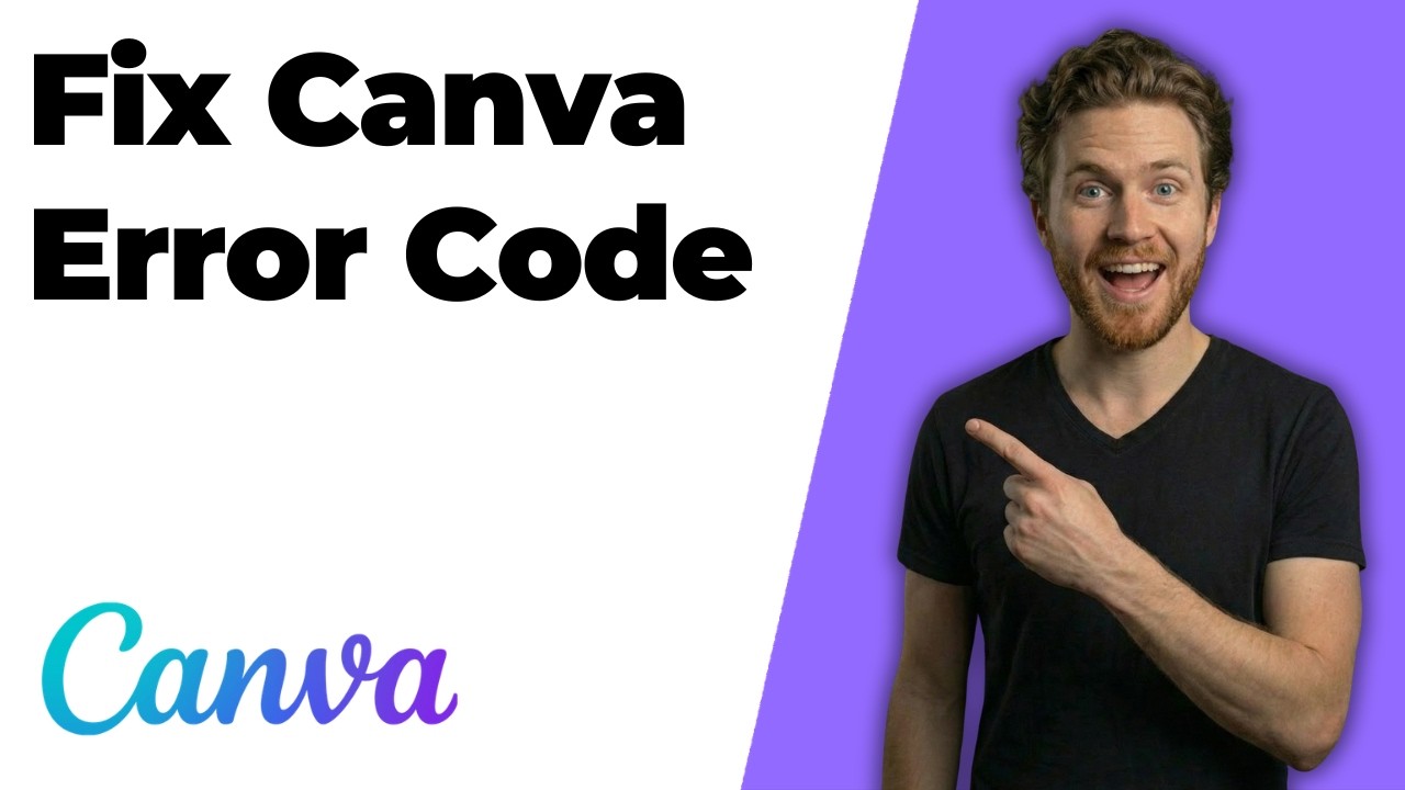 Fix Canva Error Code (Quick Troubleshooting Guide)