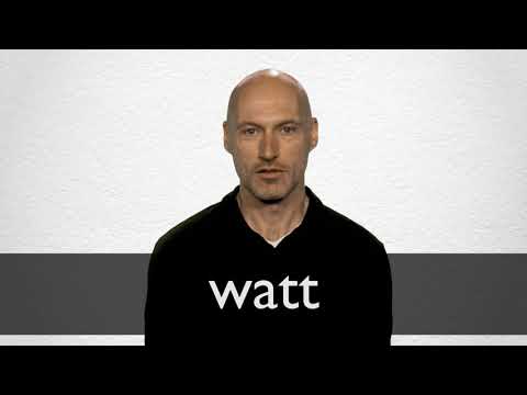 How to pronounce WATT in British English