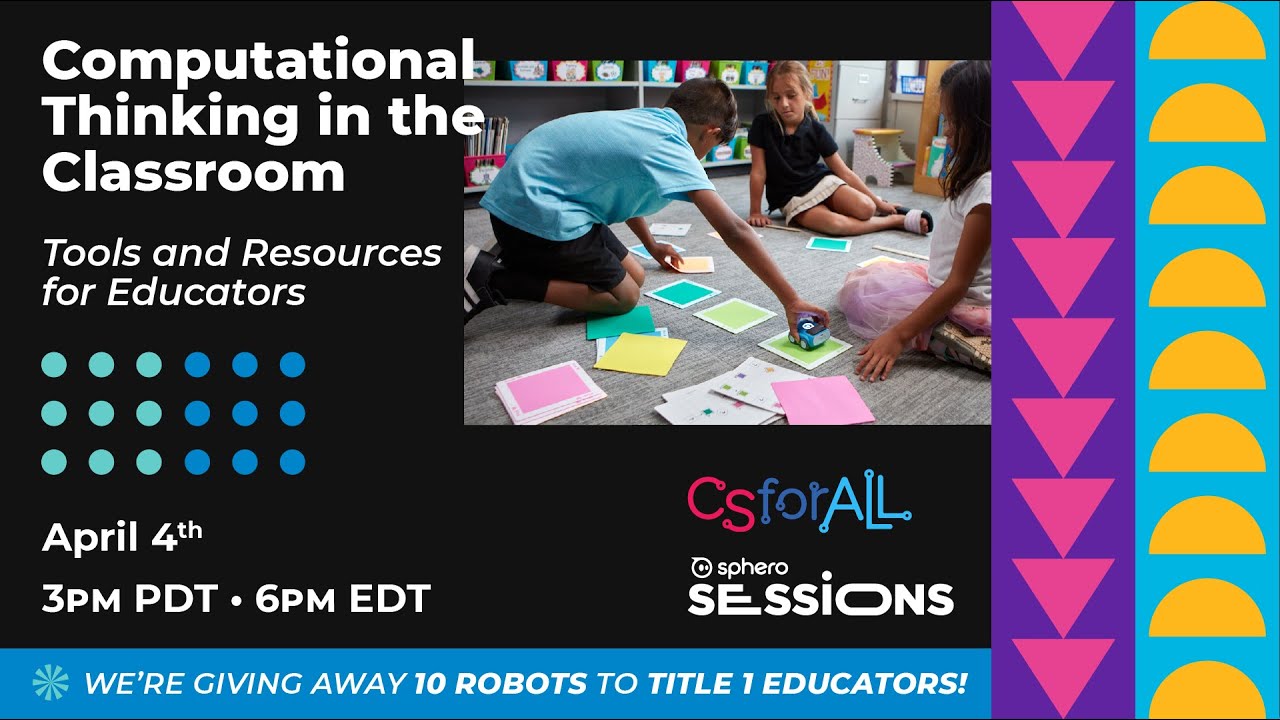 Sphero Session: Computational Thinking in the Classroom