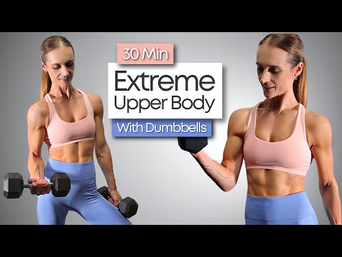 30 Min EXTREME Upper Body Dumbbell Workout | Get Sculpted Arms!
