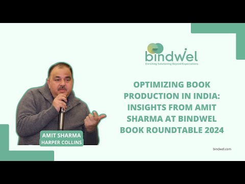 Optimizing Book Production in India – Insights from Amit Sharma | Bindwel Book Round Table 2024