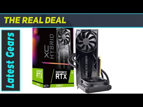 EVGA GeForce RTX 2080 Ti XC Hybrid Gaming: The Ultimate Graphics Powerhouse!
