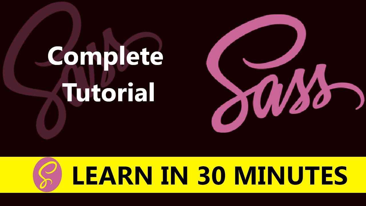 Sass Tutorial for Beginners | SASS Tutorial: Learn Complete SASS in 30 Minutes