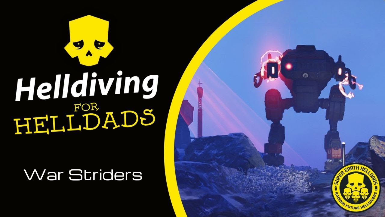 War Striders | Helldiving for HellDads