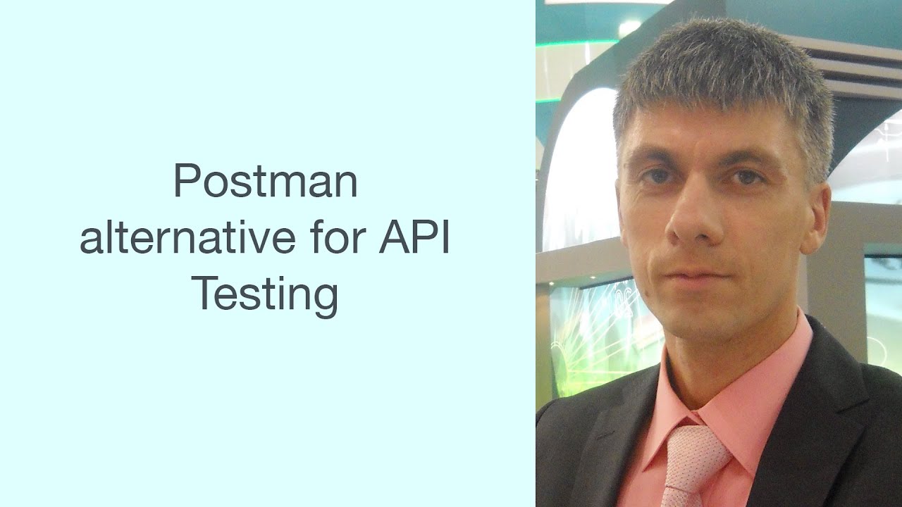 Sergei Shaikin: Postman alternative for API Testing