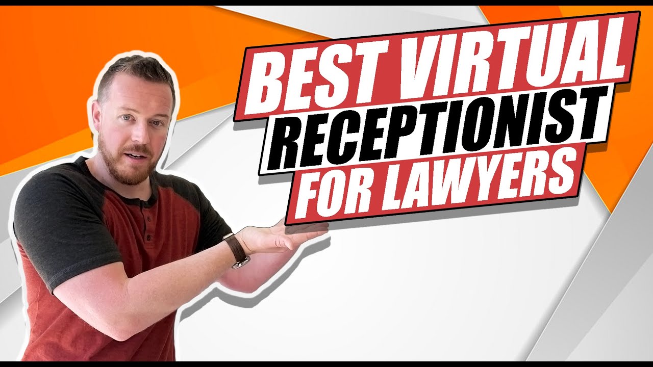 The Best Virtual Receptionists For Lawyers