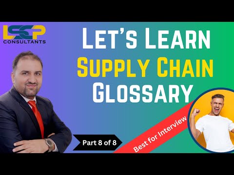 Supply Chain Glossary| Basic Terms of Supply Chain (P-8)| Supply Chain Interview Tips|Waqas Ali LSCP