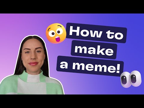 How to make a meme!