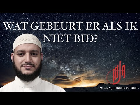 USTAADH MOHAMED AKKOUH - WAT GEBEURT ER ALS IK NIET BID?
