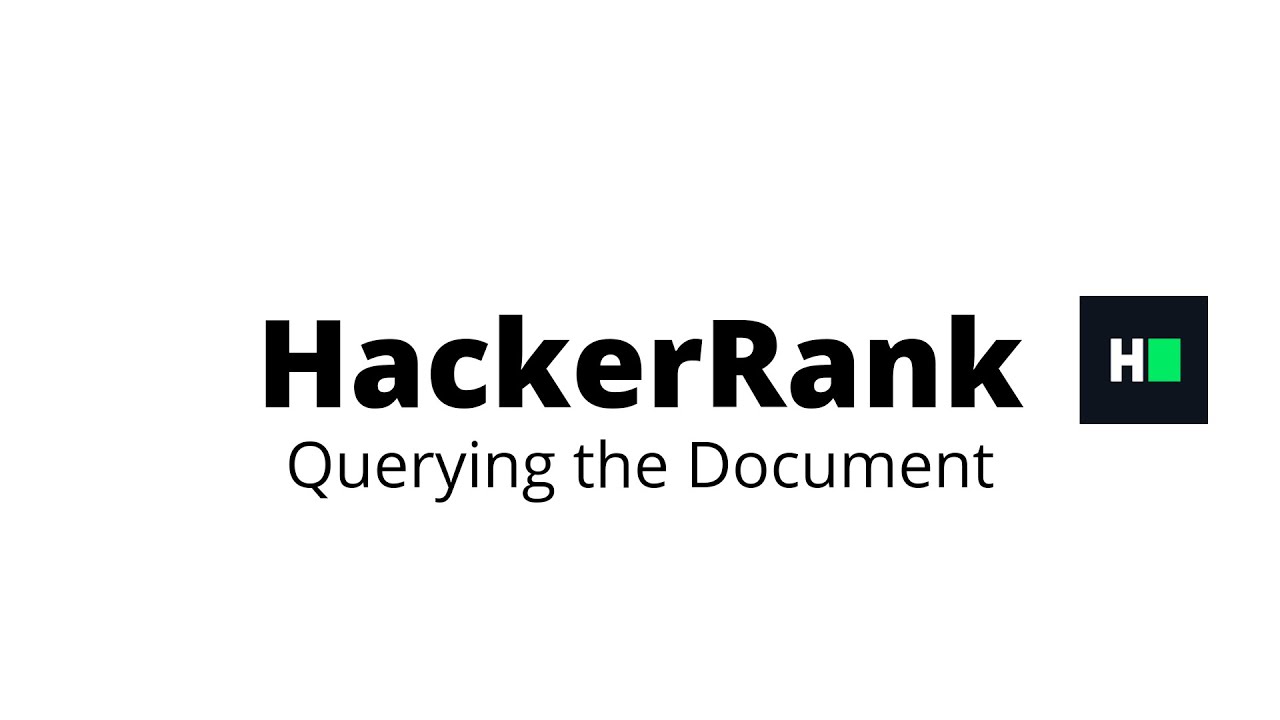 Querying the Document  || HackerRank Solution