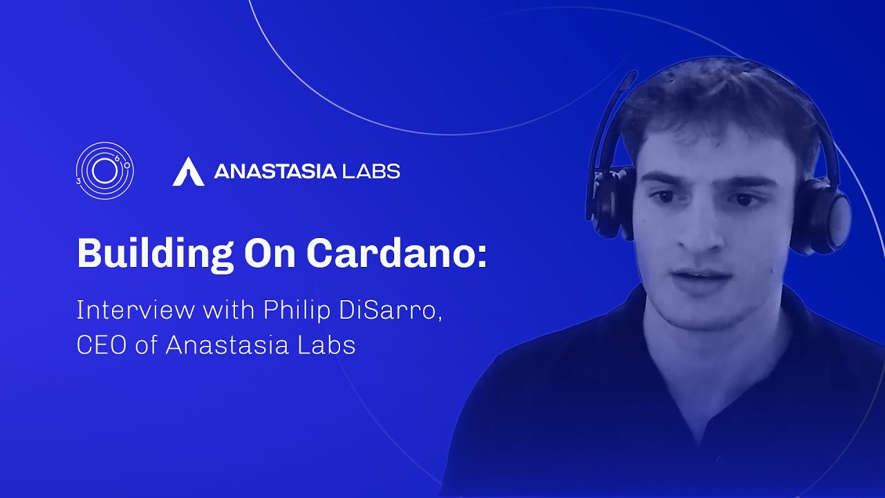 BuildingOnCardano: Interview with Philip DiSarro, CEO of Anastasia Labs