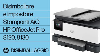 HP OfficeJet Pro serie 8130 All-in-One Installazione | Assistenza HP®