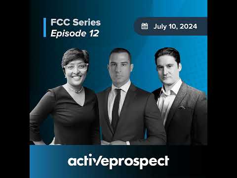 FCC SERIES EPISODE 12 - Prioritize notice & consent with innovative chat & text solutions