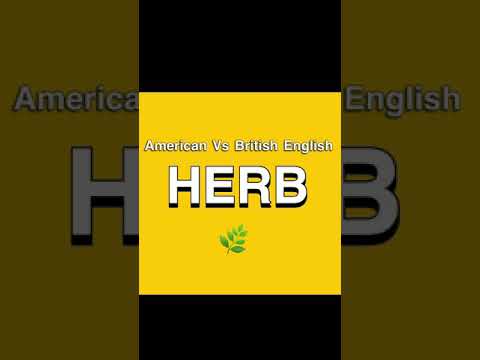 American Vs British English : How to Pronounce Herb