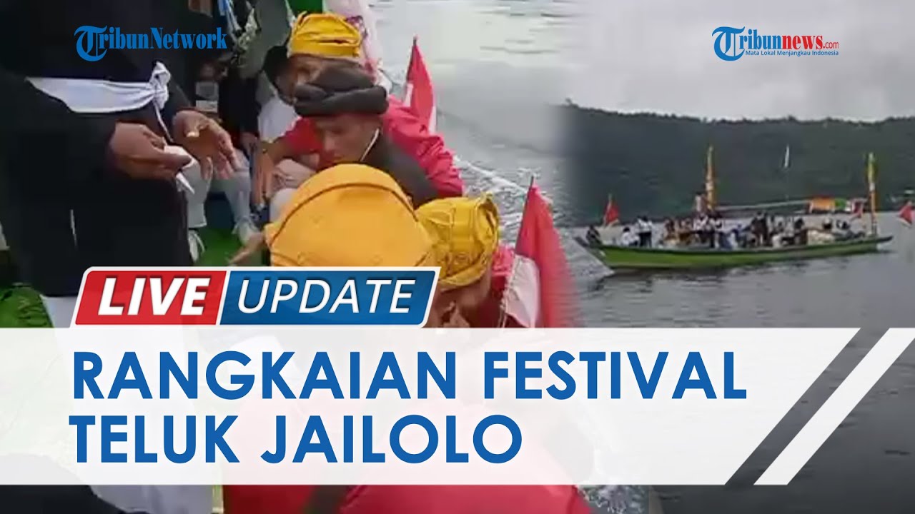 Melihat Meriahnya Festival Teluk Jailolo di Halmahera Barat & Mengenal ...