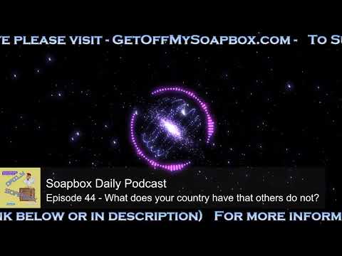 Episode 44 - What does your country have that others do not?