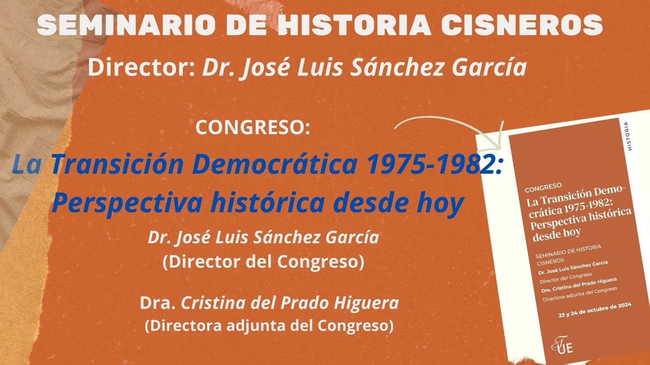 4ª-5ª Sesiones del Congreso: La Transición Democrática 1975-1982: Perspectiva histórica