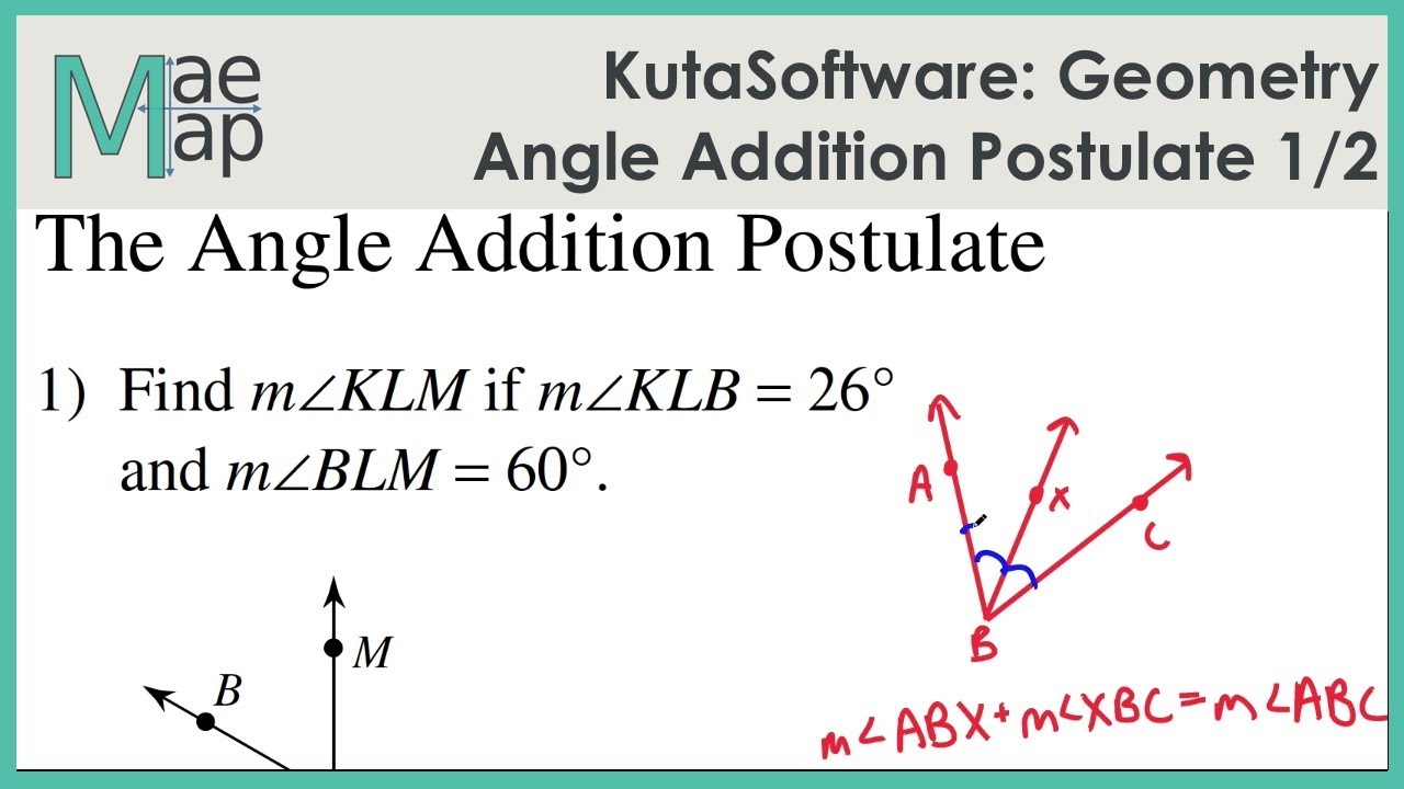 KutaSoftware: Geometry- Angle Addition Postulate Part 1