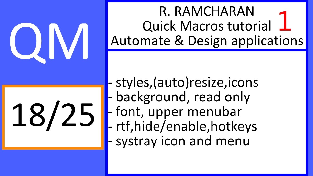 Quick Macros - Tutorial 1 - chapter 18/25 - R. Ramcharan