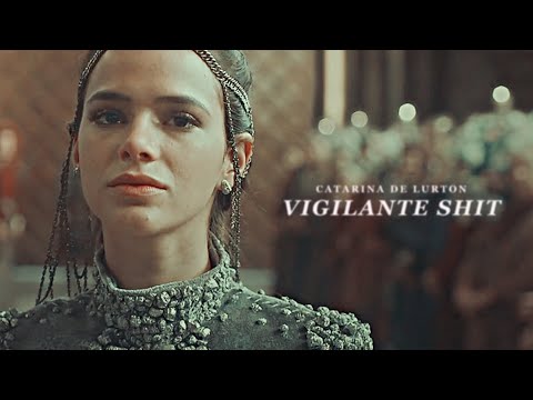 Catarina De Lurton : Vigilante Shit