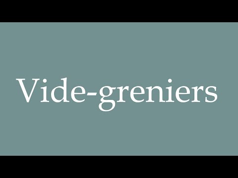 How to Pronounce ''Vide-greniers'' (Garage Sale) Correctly in French