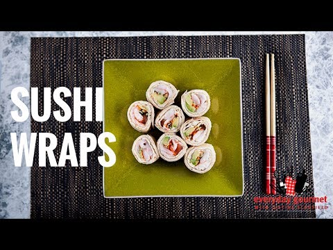 Mission Sushi Wraps | Everyday Gourmet S7 E1