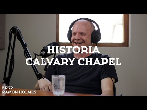 La Historia de CALVARY Chapel