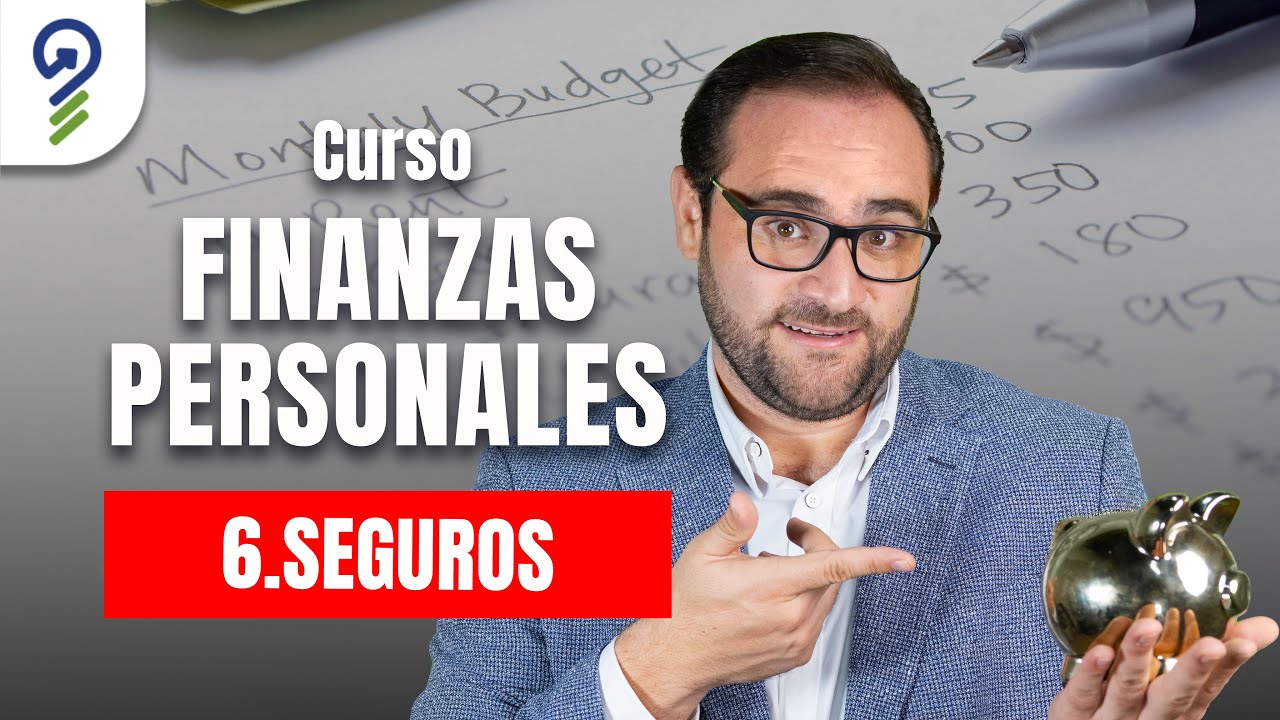 Todo lo que TIENES QUE SABER sobre SEGUROS | CLASE 6 de 7