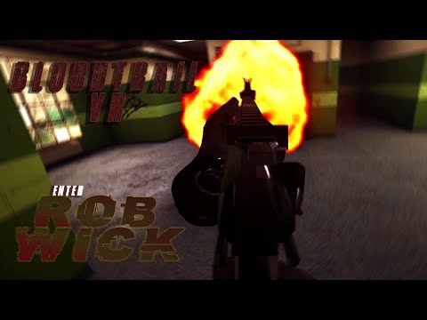 Steam Community :: Video :: BLOODTRAIL VR | "Enter Rob Wick"