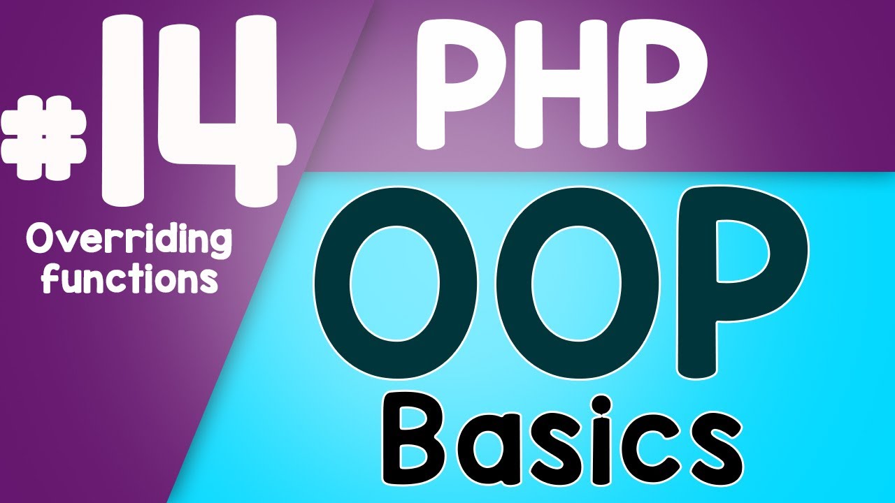 #14 PHP Object Oriented Programming Basics - OOP | Overriding functions | Quick programming tutorial