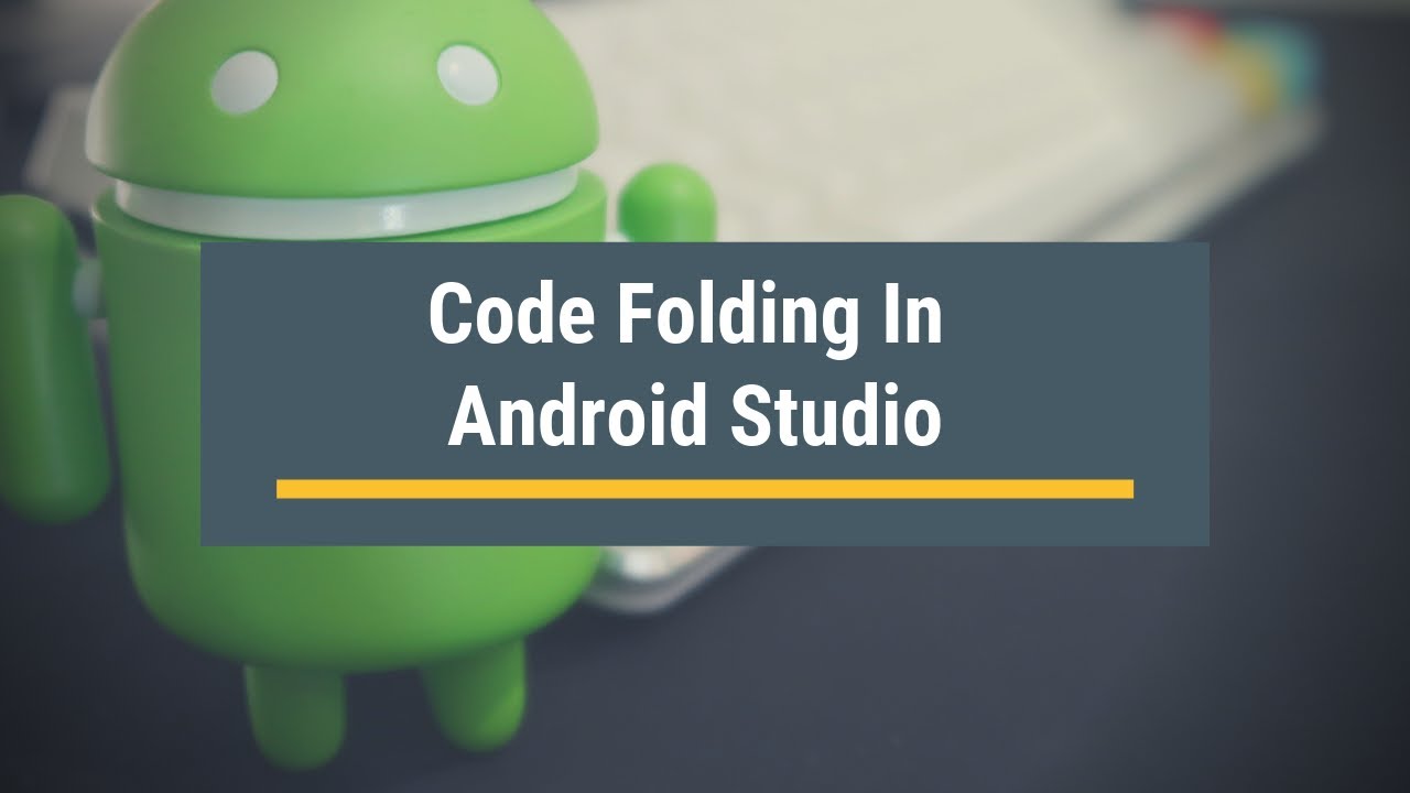 Code Folding in Android Studio
