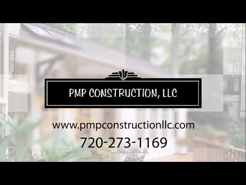 PMP Construction, LLC - REVIEWS - Evergreen, CO Remodeling Reviews