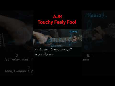 AJR - Touchy Feely Fool Guitar Chords Lyrics #shorts