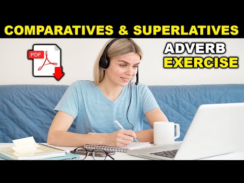 ADVERBS - comparatives and superlatives - subject explanation and exercises -Easy English Lesson