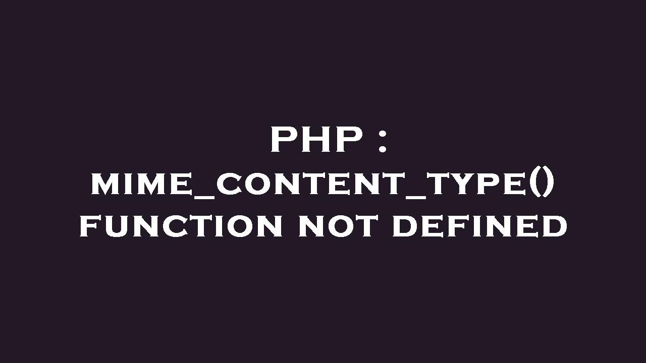 PHP : mime_content_type() function not defined
