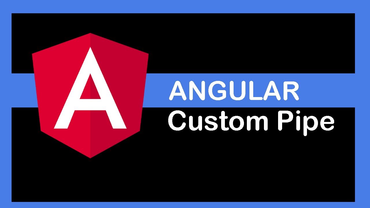 Angular 9 Tutorial - Custom Pipe