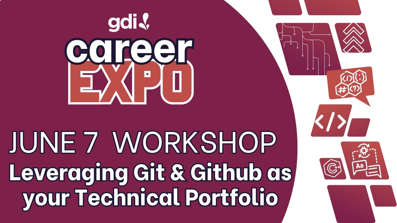 GDI Expo Workshop   Leveraging Git and Github for your Technical Portfolio