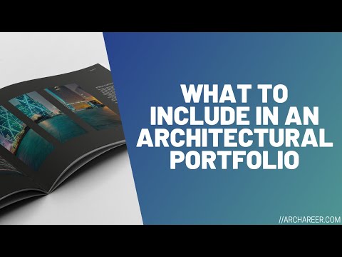 What to Include in an Architectural Portfolio //Archareer