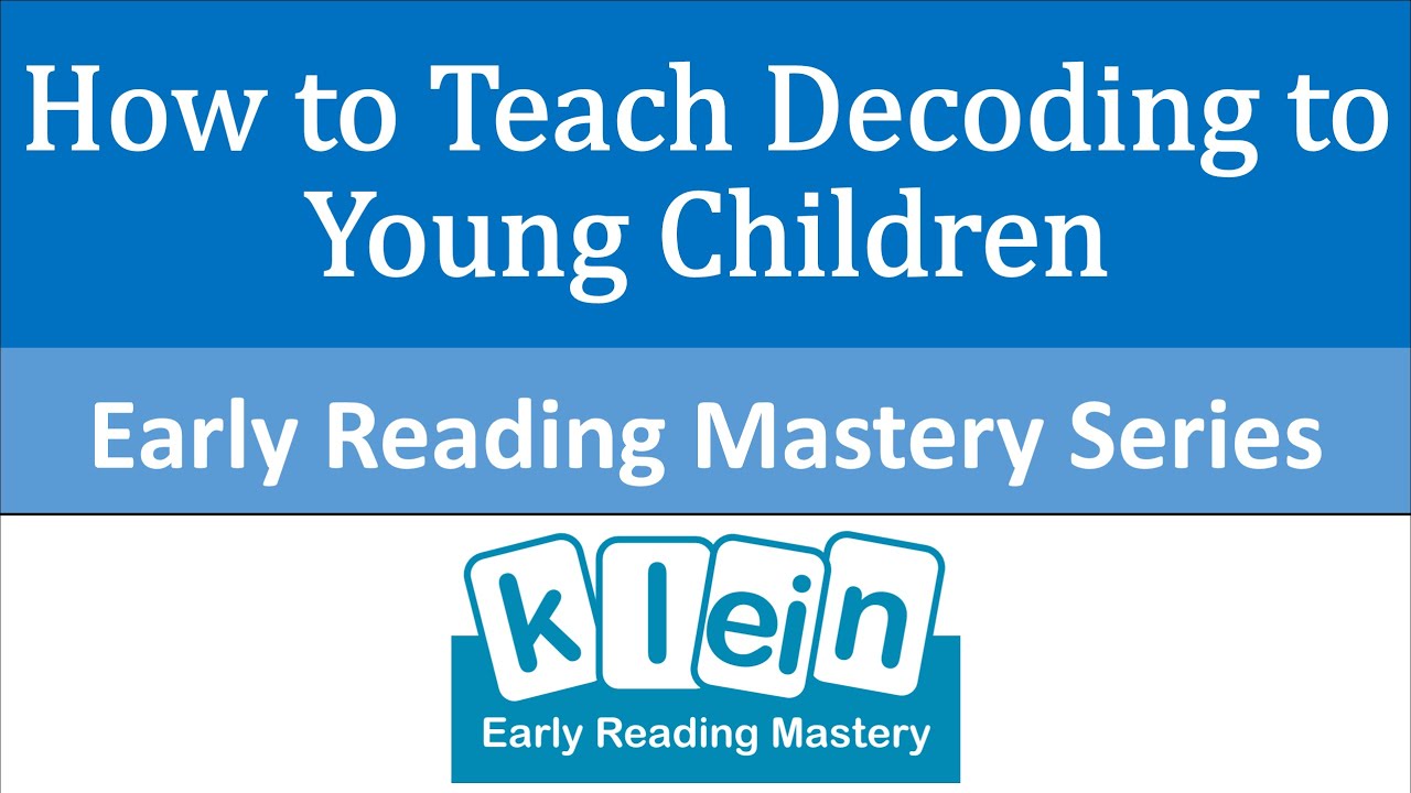 How to Teach Decoding to Young Children