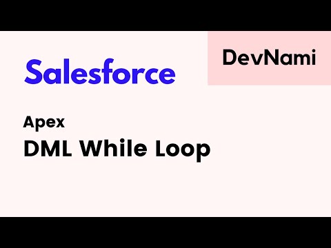 Learn Salesforce How to Use Do While Loop in DML - Mind Luster