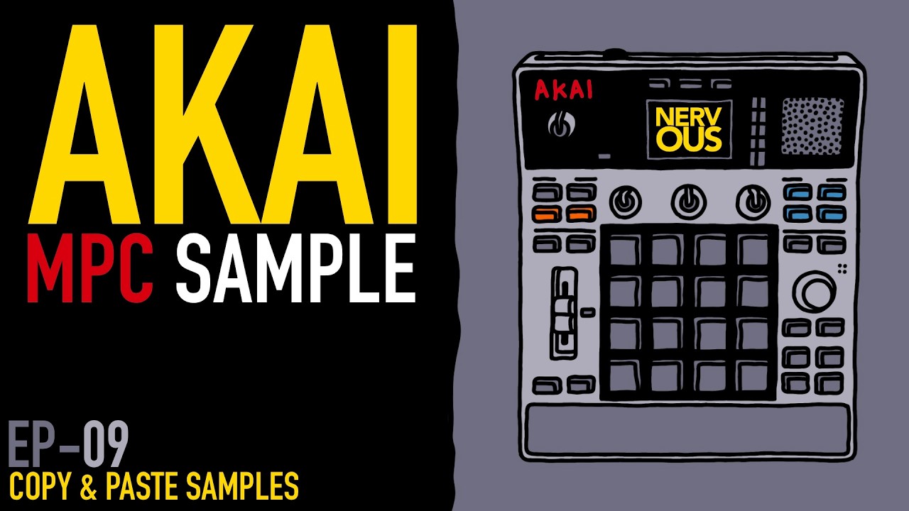 MPC Sample EP-09 - Copy & Paste Samples - Tutorial by NervousCook$