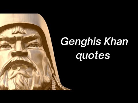 Top Quotes By Genghis Khan, The Dreaded Mongol Leader @quotesforyou1