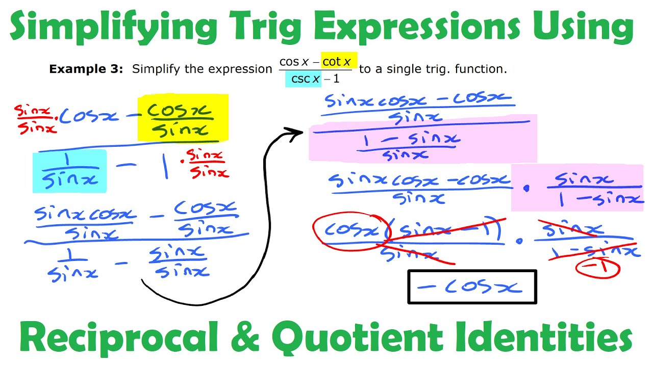 Simplifying Trig Expressions Using Reciprocal and Quotient Identities • [6.1f] PRE-CALCULUS 12